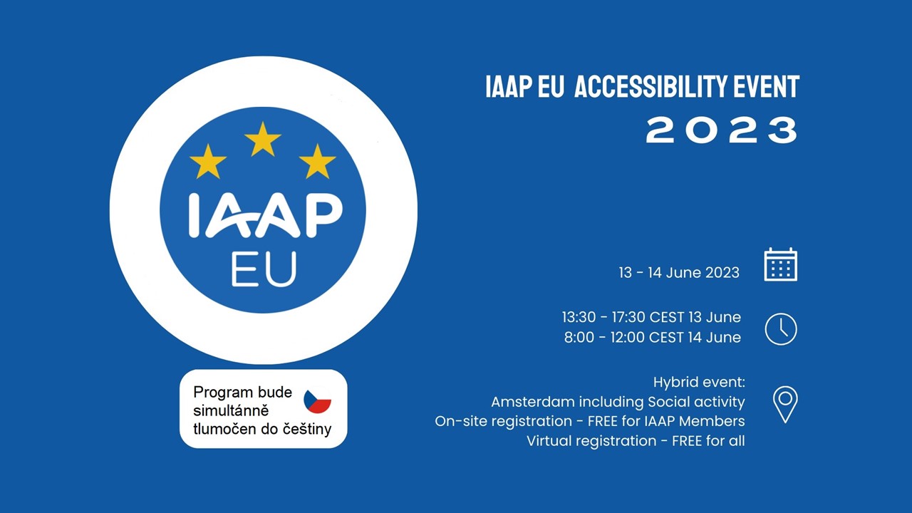 IAAP EU Accessibility Event 2023: Seznamte se s novinkami v digitální přístupnosti v Evropě ...